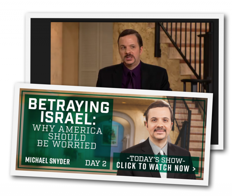 Betraying Israel: Why America Should Be Concerned – Michael Snyder (6 ...